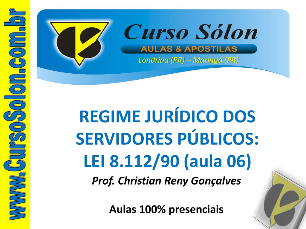Regime JurÍdico Dos Servidores PÚblicos Lei 8 112 90 Aula 06 Ppt